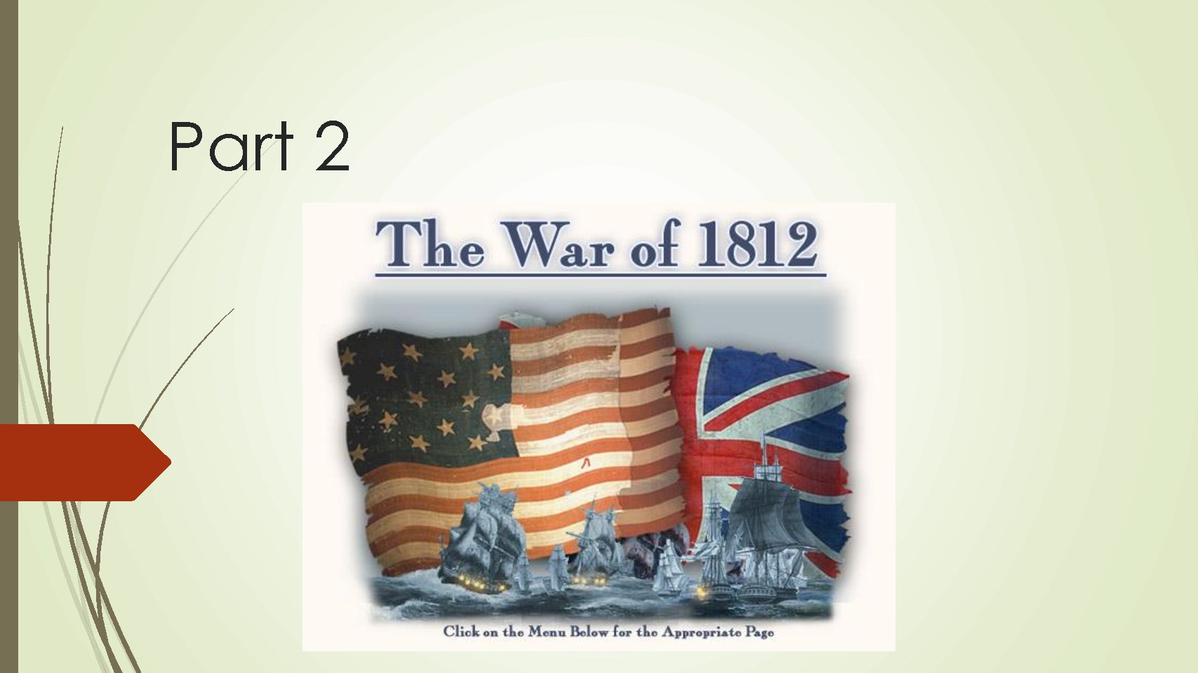 The War of 1812 – History and Civics with the Colonel
